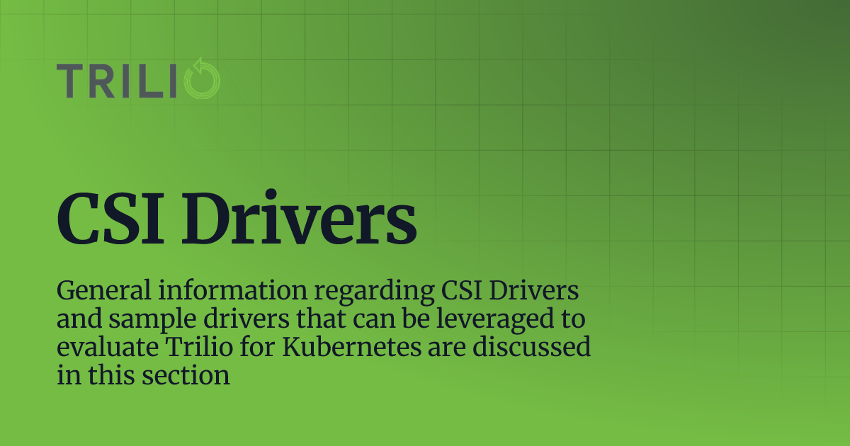 CSI Drivers | Trilio for Kubernetes
