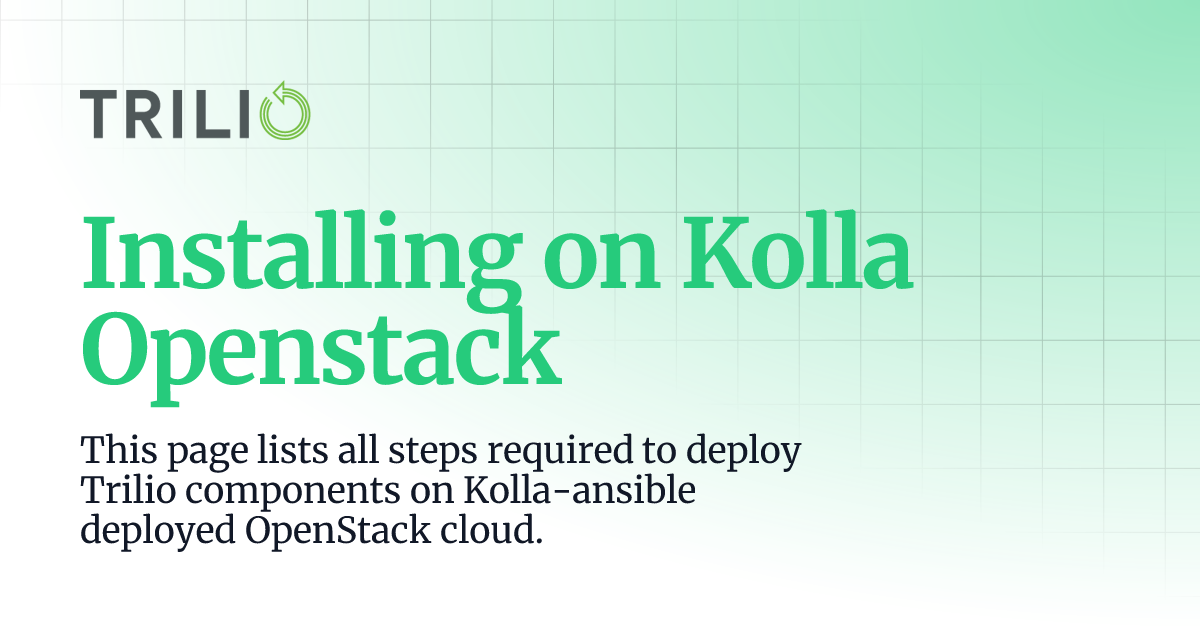 Installing on Kolla Openstack | Trilio for OpenStack